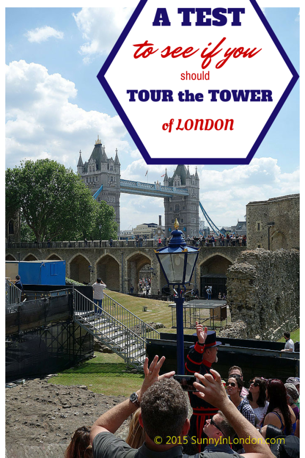 A Test to Tour the Tower of London? - Sunny in London