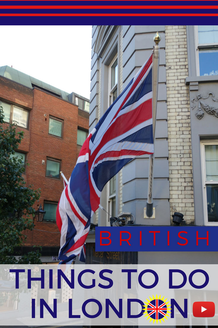 British Things to Do in London - Sunny in London