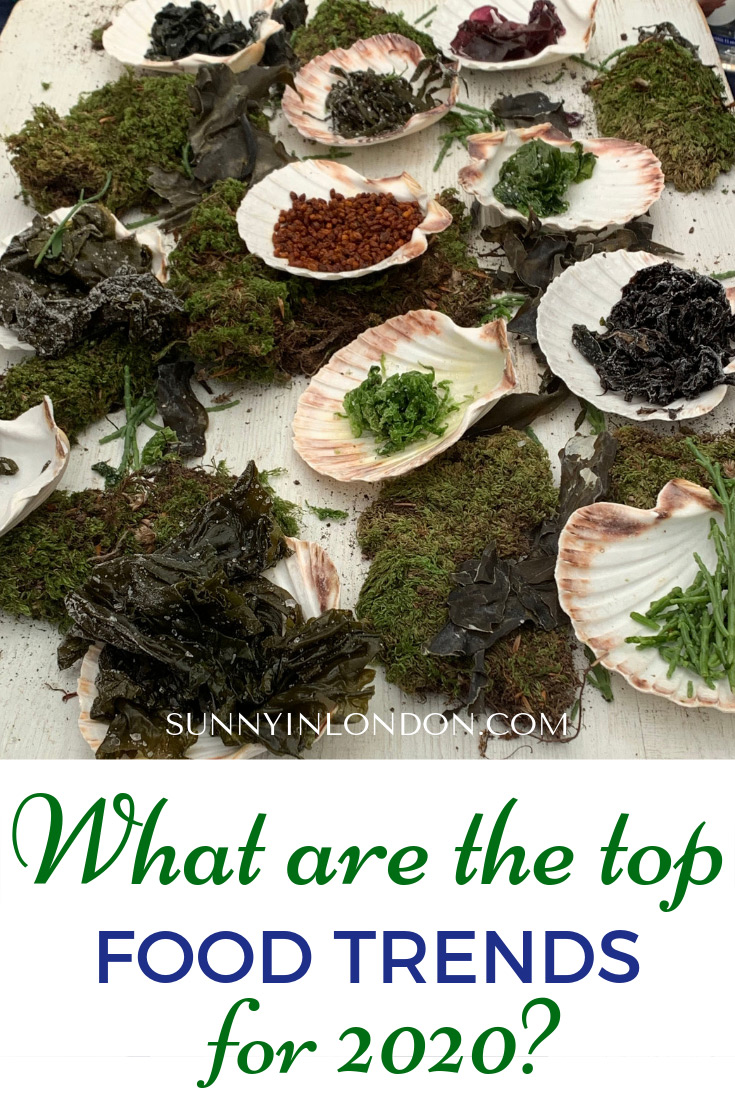 Top Food Trends 2020- What You Must Know - Sunny in London