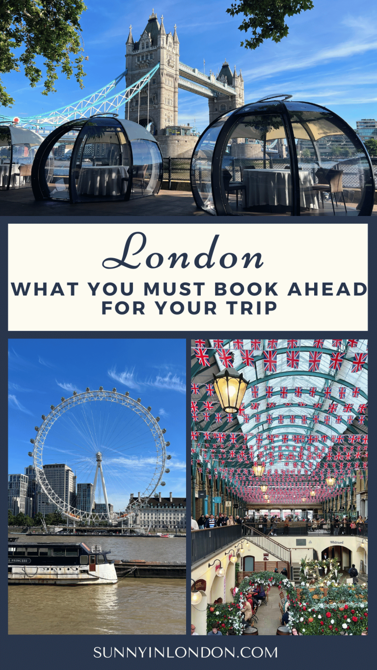 The Ultimate London Booking Guide: What to Reserve in Advance - Sunny ...